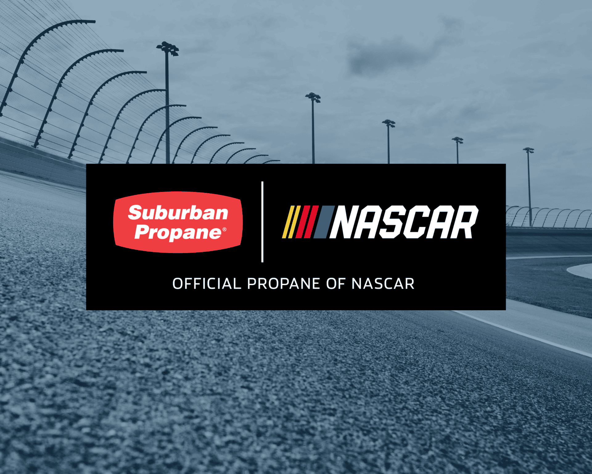 Suburban Propane Joins NASCAR and Speedway Motorsports as Official Propane Partner